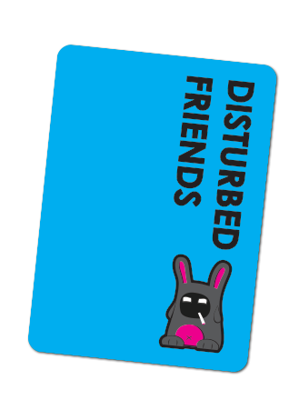 Disturbed Friends - A Party Game